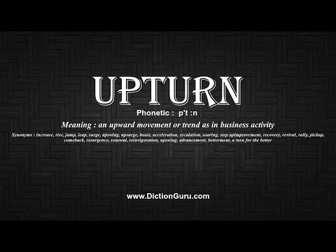 How to Pronounce upturn with Meaning, Phonetic, Synonyms and Sentence Examples