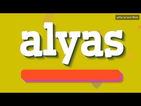 HOW TO SAY ALYAS? #alyas