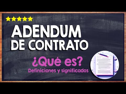 💻 ¿Qué es un Adendum de Contrato? - Conoce las Condiciones de un Addendum Legal 💻