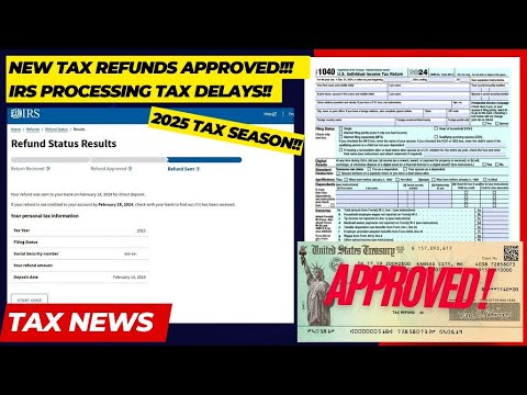 2025 IRS TAX REFUND UPDATE - NEW Refunds Approved, Delays, Transcripts, Notices, Tax Topic Codes