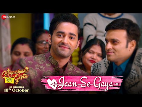 Jaan Se Gaya | Aayushmati Geeta Matric Pass | Shahzad Ali | Kashika Kapoor, Anuj Saini, Alka Amin