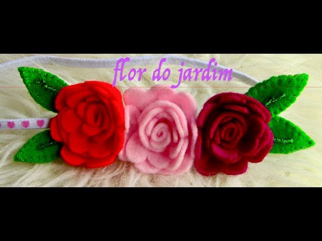 ROSA EM FELTRO- PASSO A PASSO | Cantinho do Video
