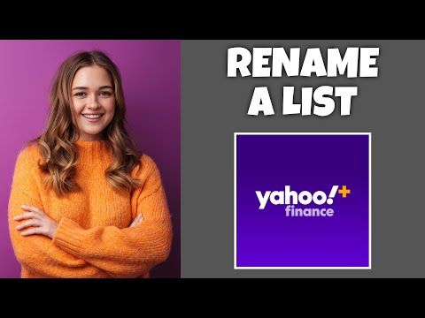 How To Rename A List On Yahoo Finance | Step By Step Guide - Yahoo Finance Tutorial