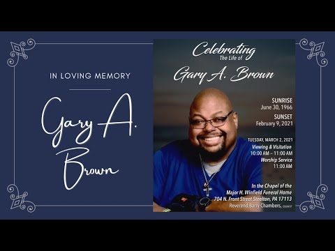 Celebrating the Life of Gary A. Brown
