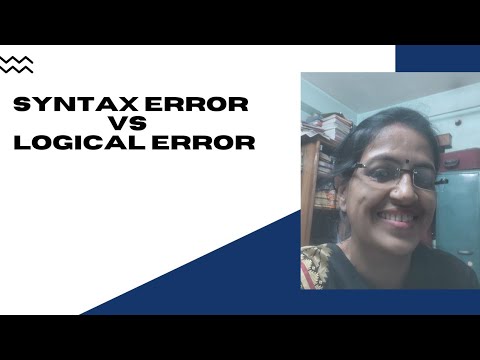 Syntax error vs Logical error in a program.
