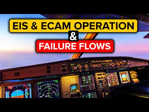 A320 EIS & ECAM Operation and FAILURE Flows
