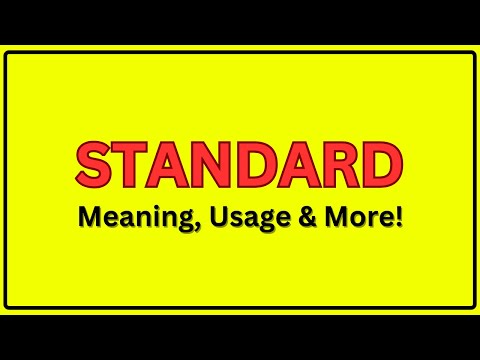 Meaning of Standard | Pronunciation of Standard | Standard In a Sentence