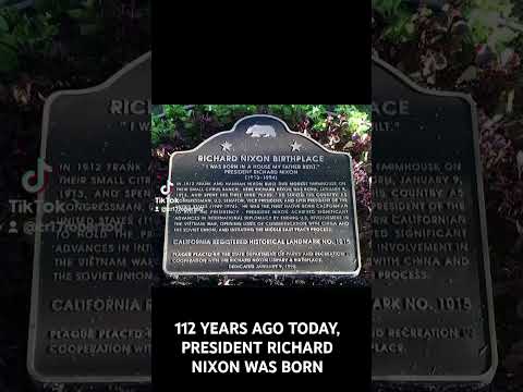 112 YEARS AGO TODAY, PRESIDENT RICHARD NIXON WAS BORN