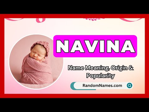 Navina - Baby Girl Name Meaning, Origin & Popularity - RandomNames.com