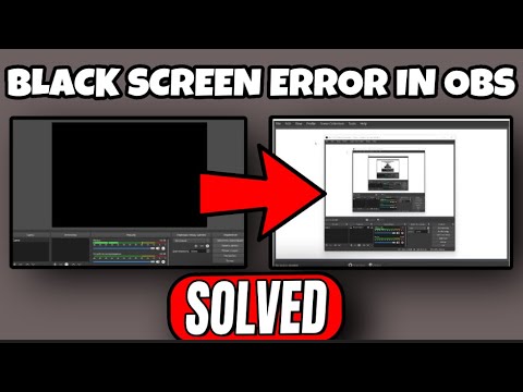 How To Fix Black Screen Error In OBS Studio - OBS Black Screen Display Capture Solved