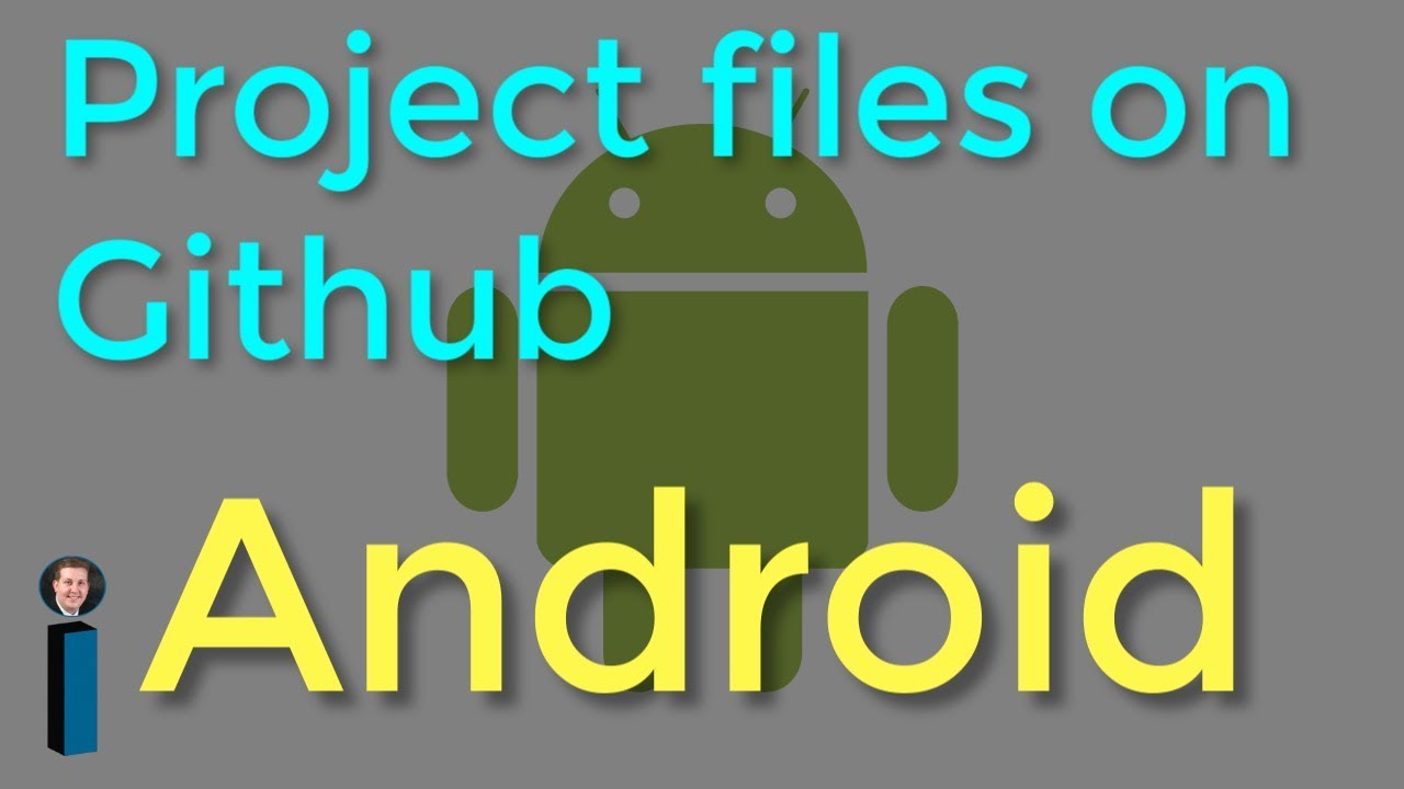 Project files on Github - Getting Started with Android Development
