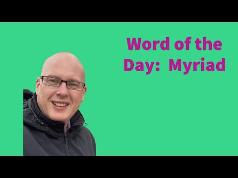 Word of the Day: Myriad