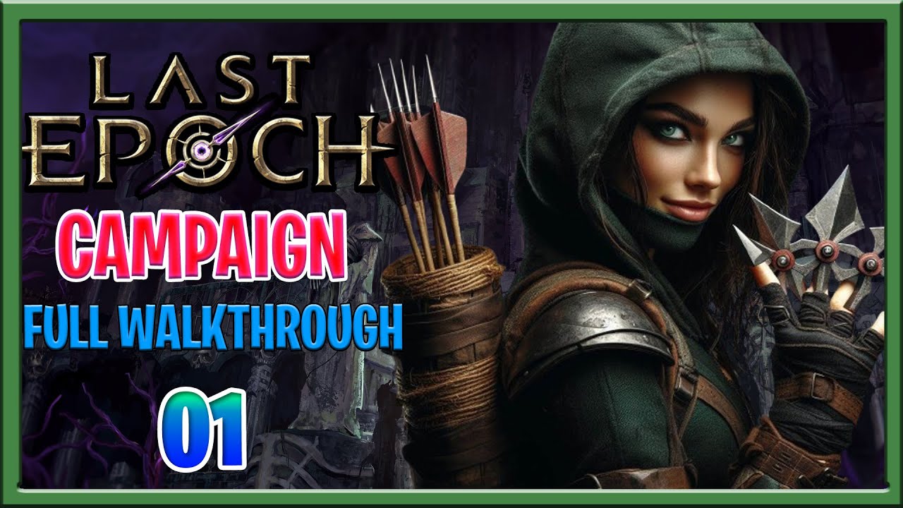 Last Epoch Campaign Full Walkthrough Beginners Guide to the Game : League Starter