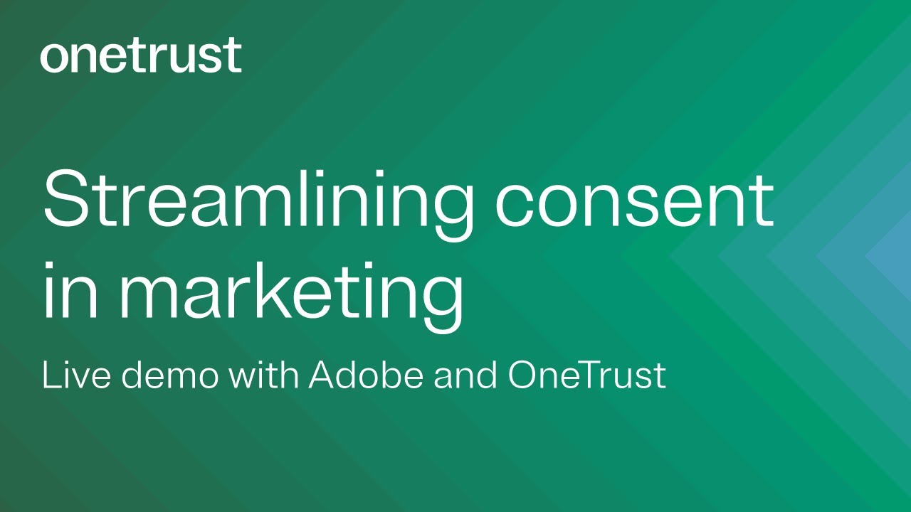 Streamlining Consent in Marketing: Live Demo with Adobe and OneTrust