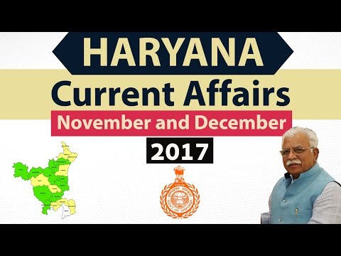 Haryana GK & Current Affairs November & December 2017 for HCS, HSSC, HSSB, HTET Police & other exams