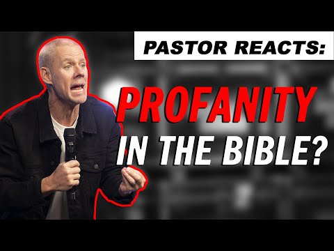 Pastor Reacts: Profanity in the Bible?