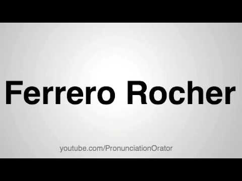 How to Pronounce Ferrero Rocher