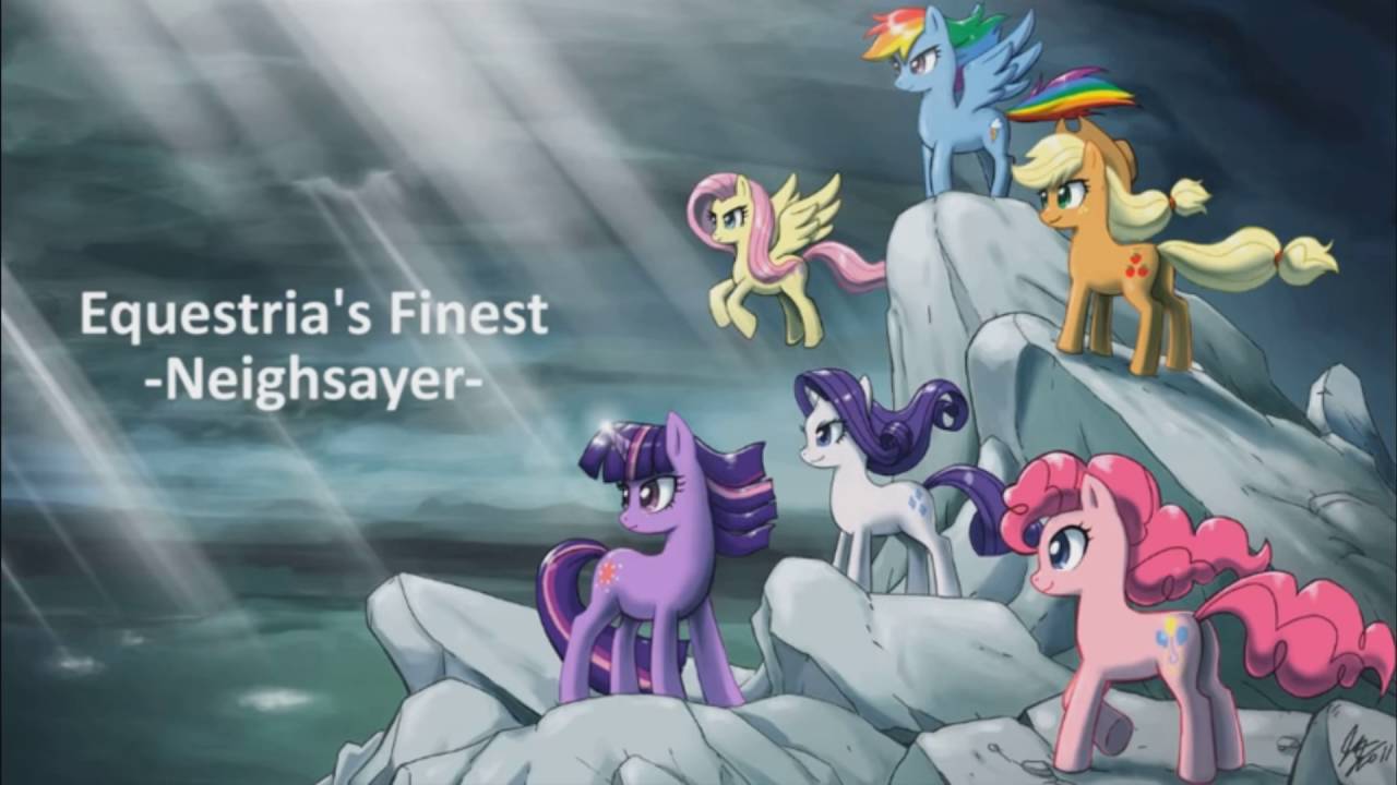 Neighsayer - Equestria's Finest(accelerated)