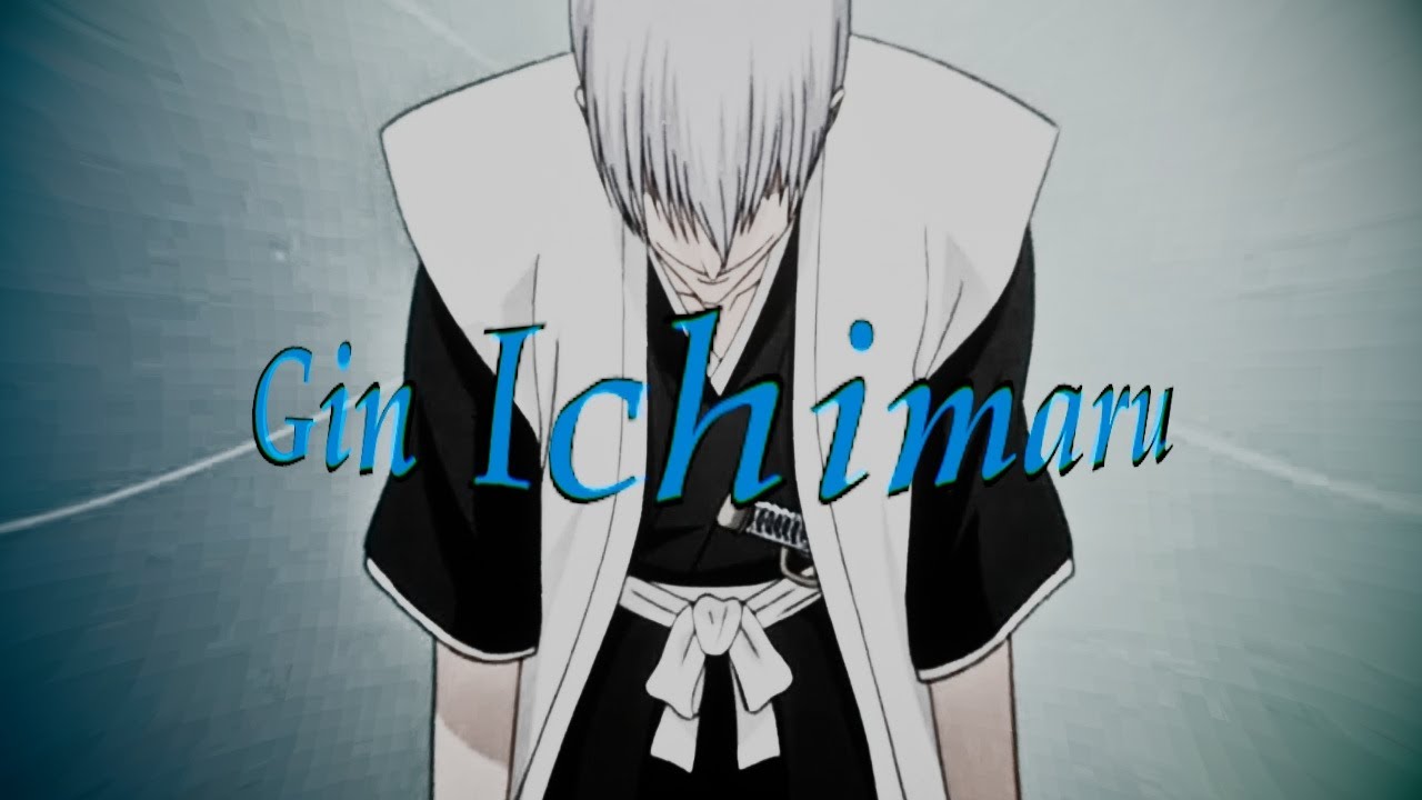 Gin Ichimaru | Bleach | Just Know「AMV/EDIT」