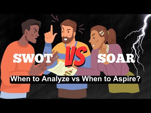 How to use SWOT and SOAR for business growth.