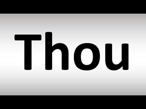 How to Pronounce Thou?