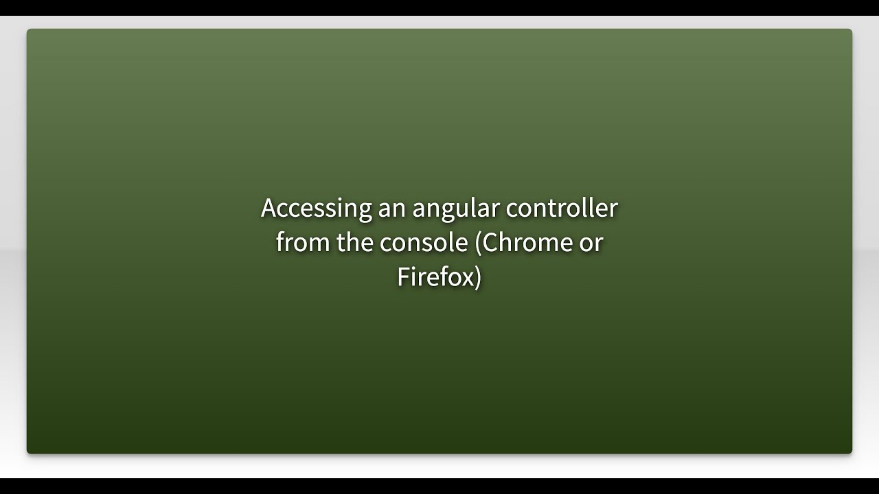 Accessing an angular controller from the console (Chrome or Firefox)