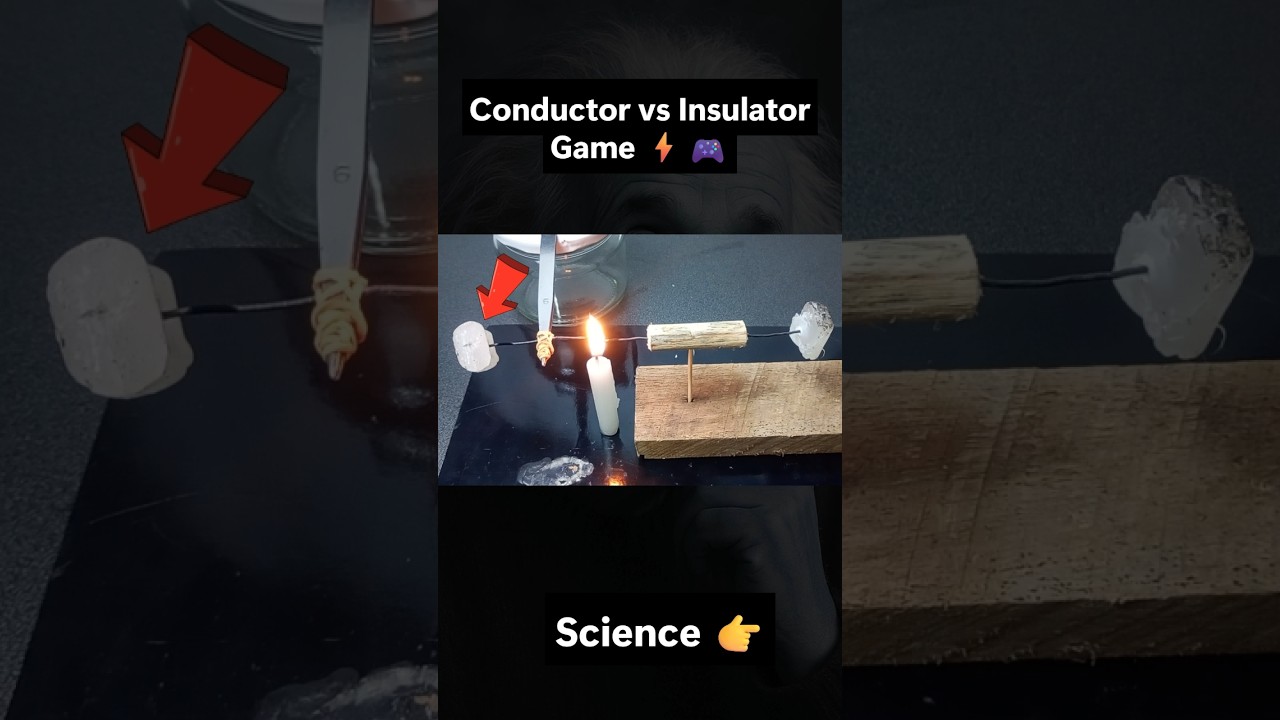 Conductor vs Insulator ⚡ Who Wins the Game?🤯🔥#shorts #science