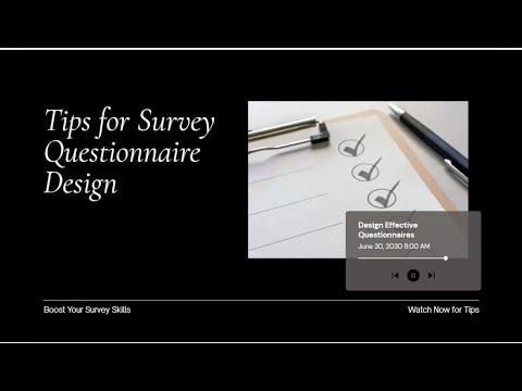 TIPS FOR DESIGNING YOUR SURVEY QUESTIONNAIRE