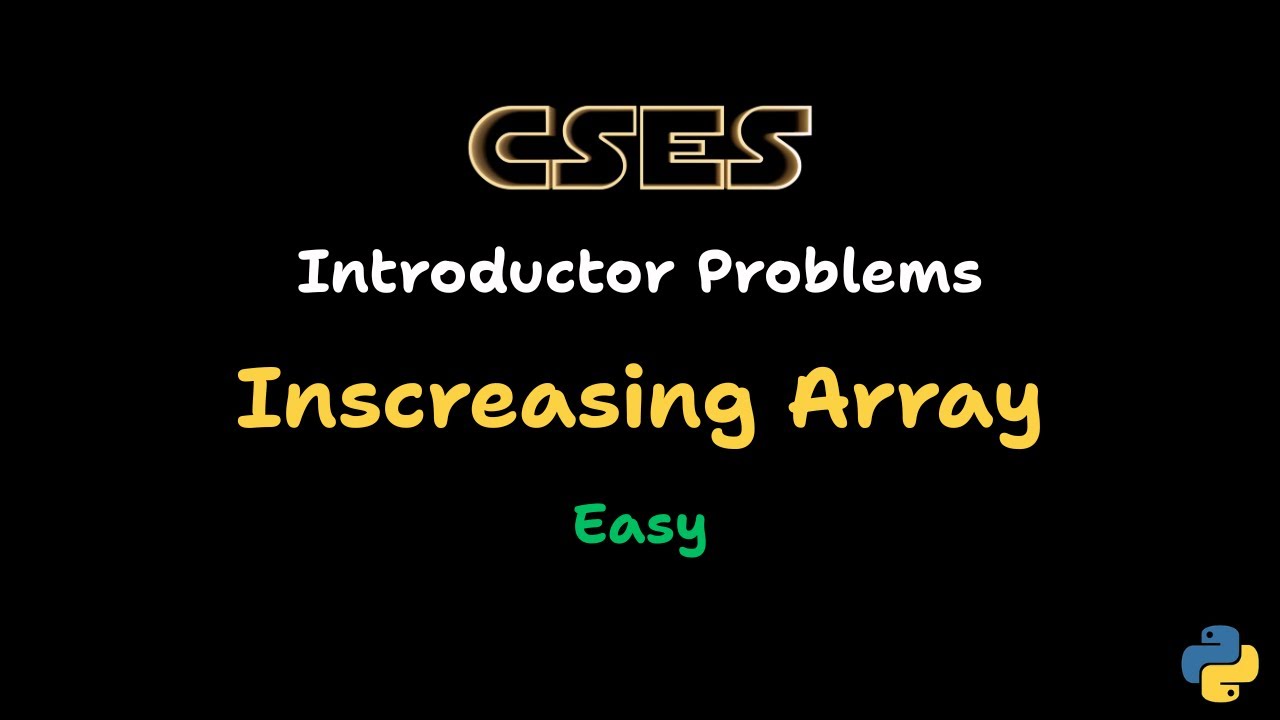 Increasing Array – CSES Problem Sheet Solution | Introductory Problems