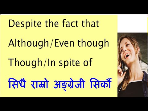 In spite of || Despite the fact that || Although || Even though || Though || The Best Preparation