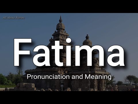 Fatima - Pronunciation and Meaning
