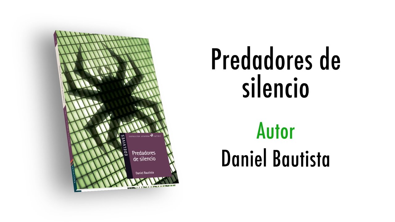 Predadores de silencio |  Daniel Bautista |  Alandar Colibrí