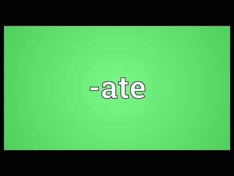 -ate Meaning