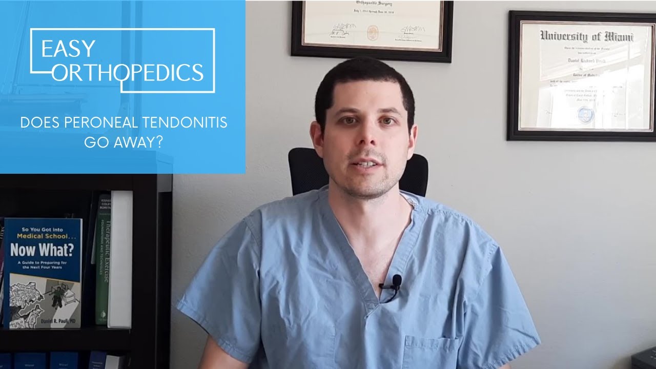 Does peroneal tendonitis go away?