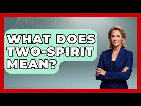 What Does Two-spirit Mean? - Art Across Cultures
