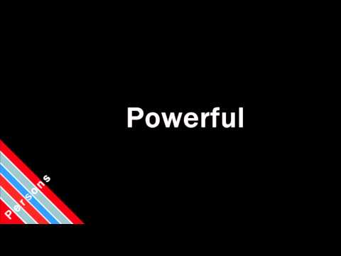 How to Pronounce Powerful