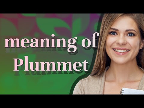 Plummet | meaning of Plummet