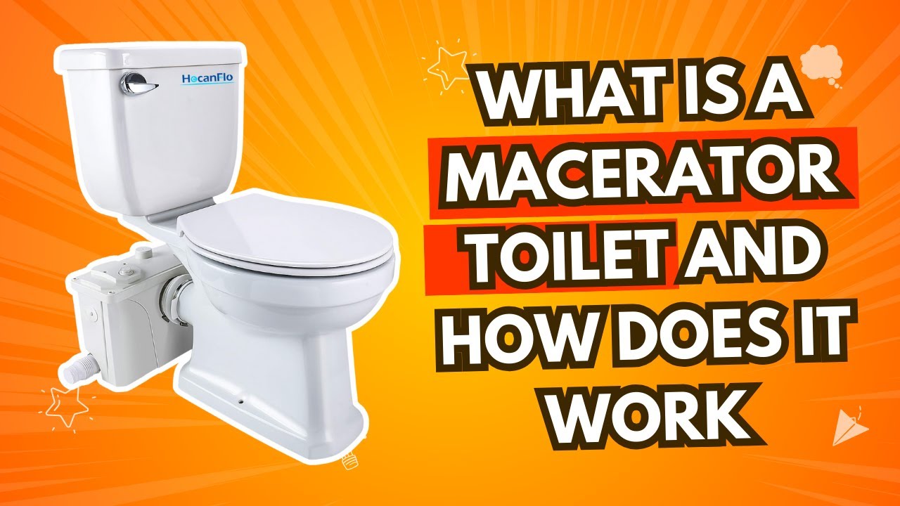 What is a Macerator Toilet and How Does It Work? | Complete Guide