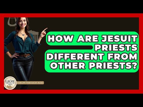 How Are Jesuit Priests Different From Other Priests? - Europe Through the Ages