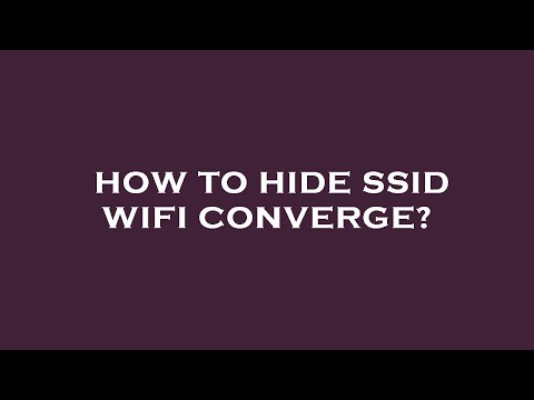 How to hide ssid wifi converge?