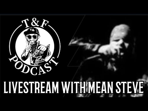 Mean Steve (ONE LIFE CREW, MEAN STREAK, CONFRONT)