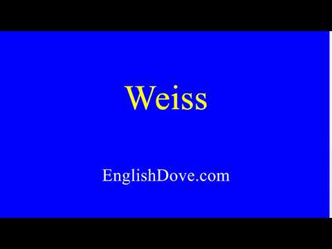 How to pronounce Weiss in American English.