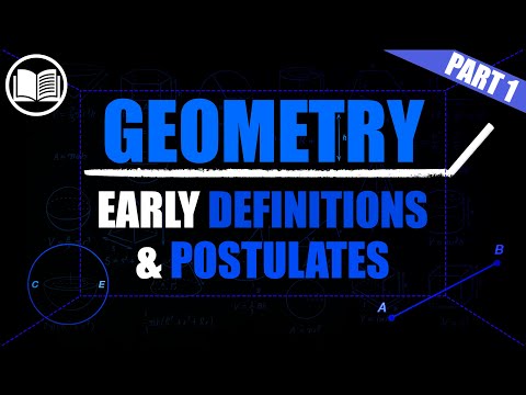 Early Definitions & Postulates Part 1 | Postulate, Axiom, Definition, Hypothesis