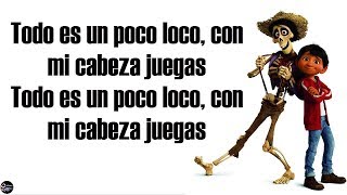 Un Poco Loco [Lyrics/Letra] - From Disney Pixar's COCO Acordes - Chordify