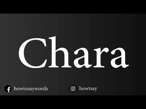 How To Pronounce Chara