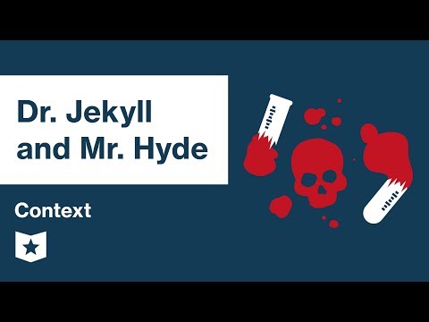 Dr. Jekyll and Mr. Hyde | Context | Robert Louis Stevenson