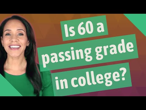 Is 60 a passing grade in college?