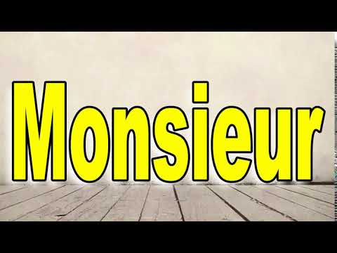 How to Pronounce Monsieur