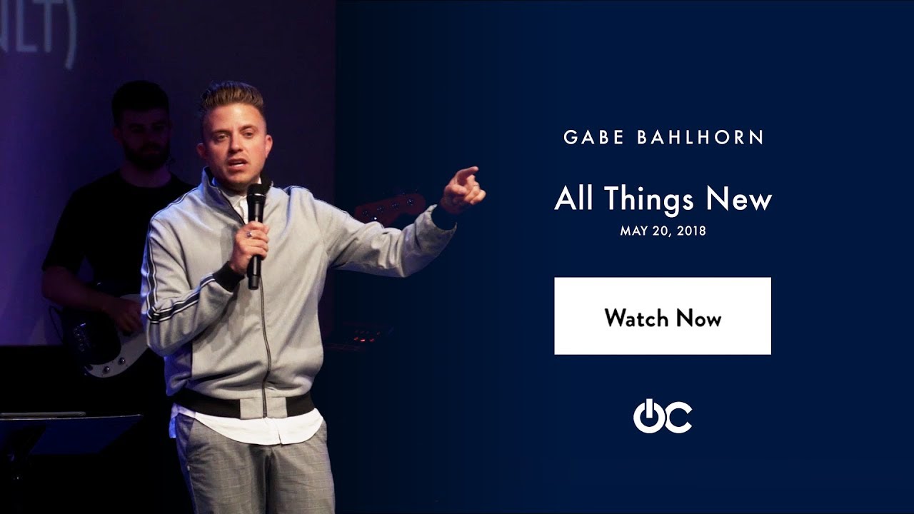 All Things New | Gabe Bahlhorn
