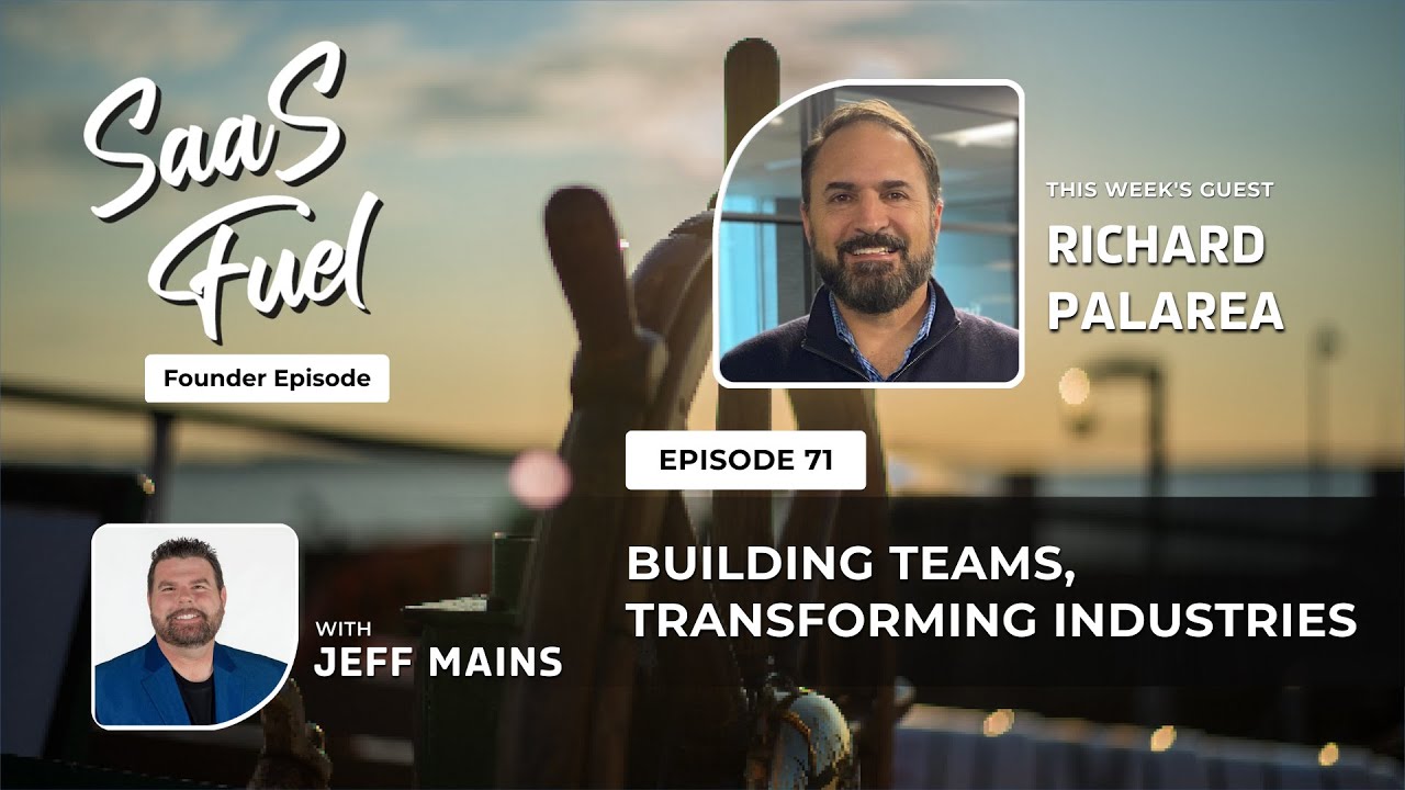 Transforming Industries by Building High-Preforming Teams: Insights from Richard Palarea